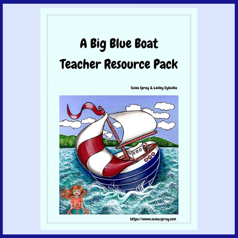 A Big Blue Boat Teacher Resource Pack - Susea Spray